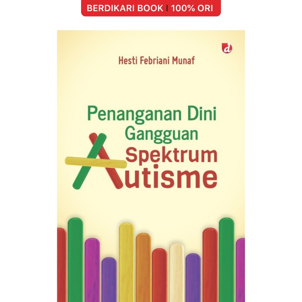 Jual Berdikari - Penanganan Dini Gangguan Spektrum Autisme - Diva Press ...