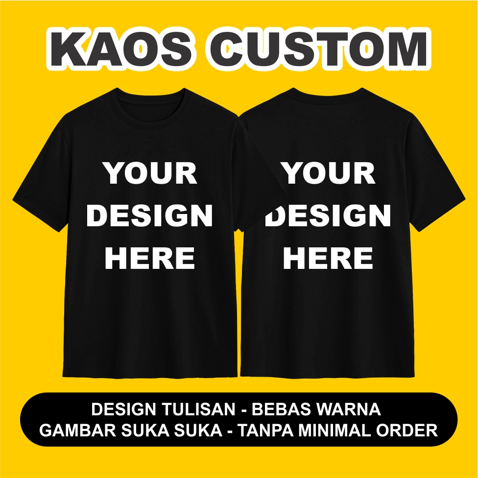 Jual BAJU KAOS SABLON CUSTOM SATUAN FOTO GAMBAR NAMA TULISAN KATA KATA DESAIN SENDIRI BEBAS ...