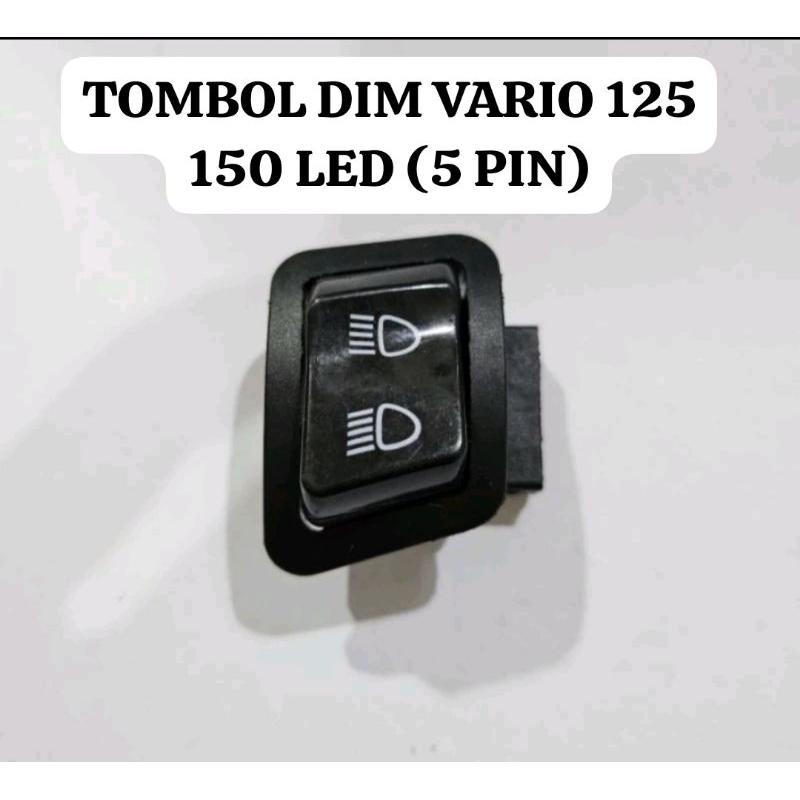 Jual Tombol Dim Tombol Dem Vario 125 150 LED (5 PIN) | Shopee Indonesia