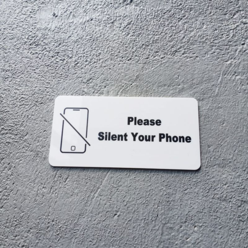 Jual Sign Acrylic Please Silent Your Phone | Sign Aturan Mohon Diamkan ...
