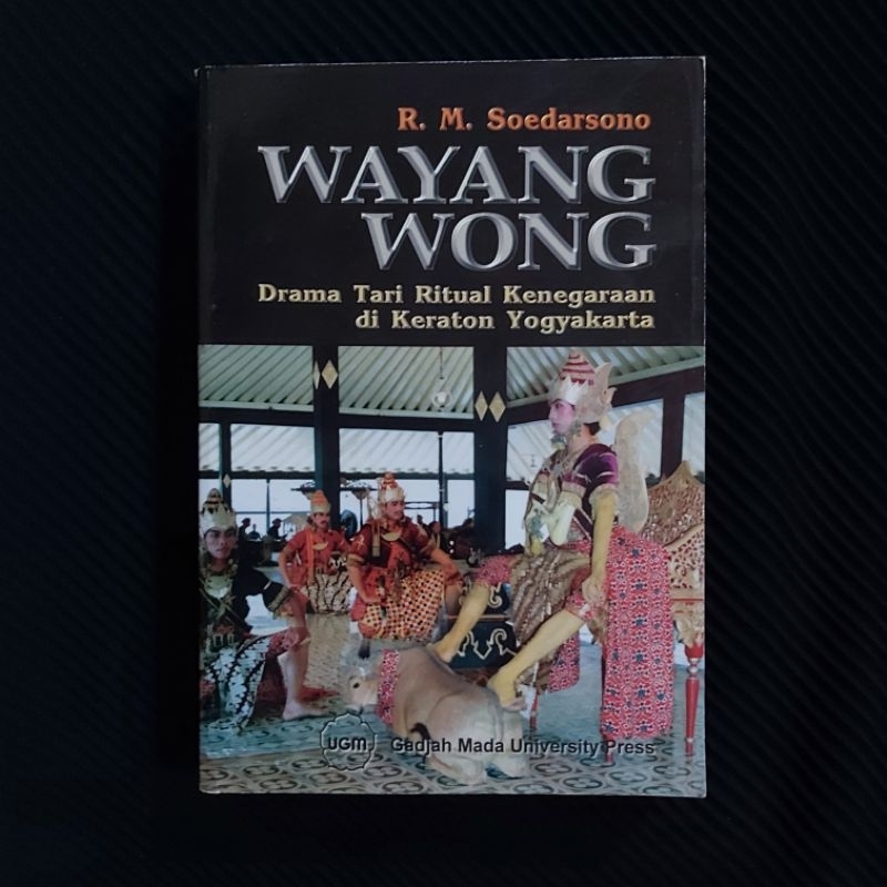 Jual Buku Original Wayang Wong Drama Tari Ritual Kenegaraan di Keraton Yogyakarta R.M ...