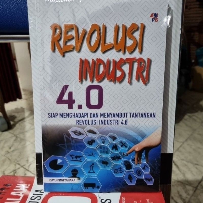 Jual Buku Revolusi Industri 4.0 : Siap Menghadapi dan Menyambut Tantangan Revolusi Industri 4.0 ...