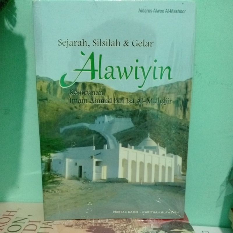 Jual Sejarah Silsilah Gelar Alawiyin Keturunan Imam Ahmad bin Isa Al ...