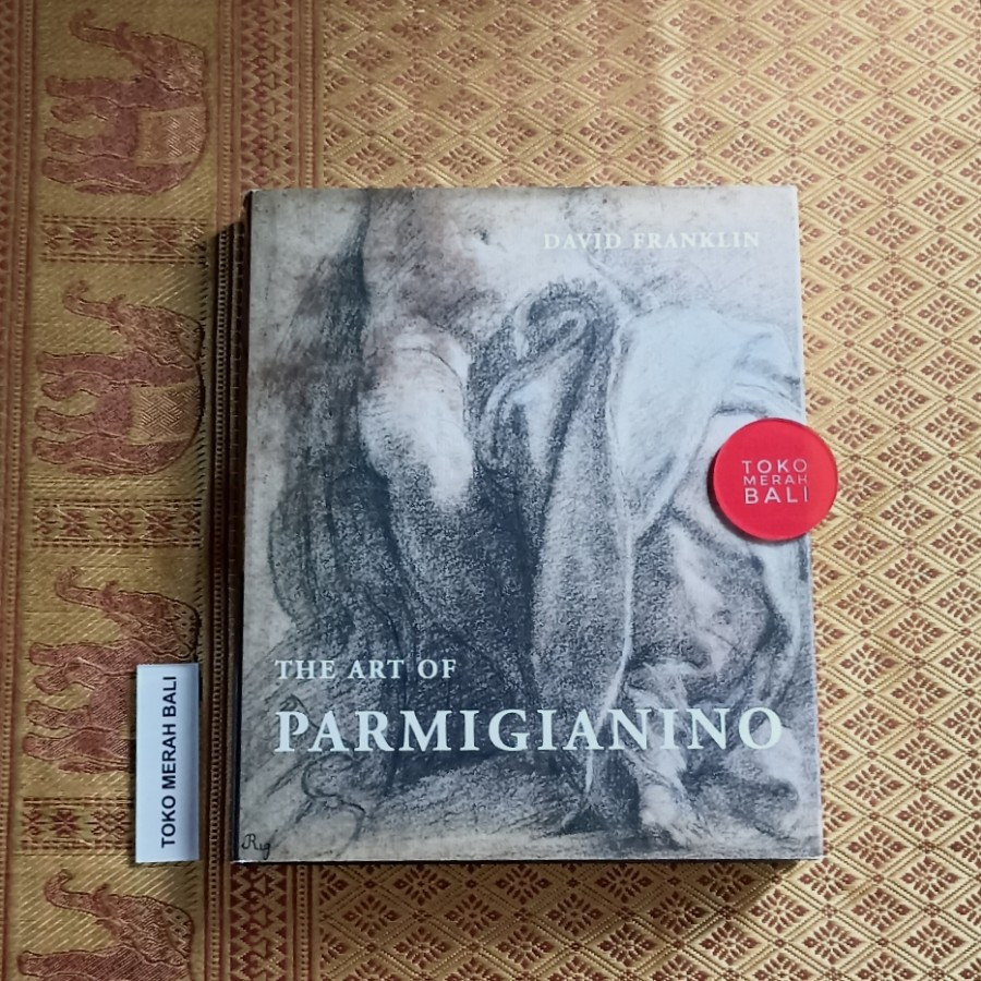 Jual Buku seni Art of Parmigianino pelukis Mannerist Mannerism zaman ...