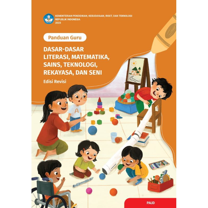 Jual Buku Panduan Guru Dasar dasar Literasi,Matematika,Sains,Teknologi,Rekayasa dan Seni untuk ...
