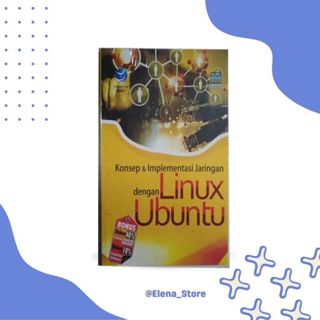 Jual Buku KONSEP DAN IMPLEMENTASI JARINGAN DENGAN LINUX UBUNTU | Shopee ...