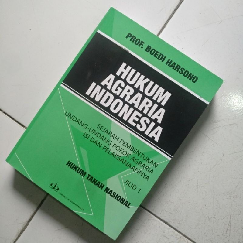 Jual Buku HUKUM AGRARIA INDONESIA SEJARAH PEMBENTUKAN UU POKOK AGRARIA ...