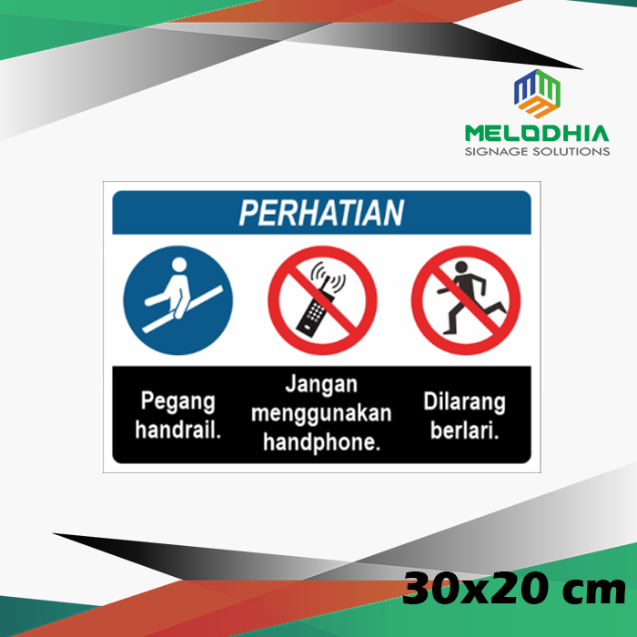 Jual Signage (Papan Nama) - Pegang Handrail + Dilarang Menggunakan HP ...