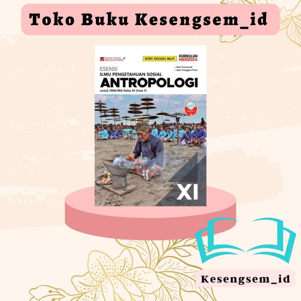 Jual Buku ESENSI IPS Antropologi Kelas 11, 12 SMA/MA Kurikulum Merdeka - Mediatama | Shopee ...