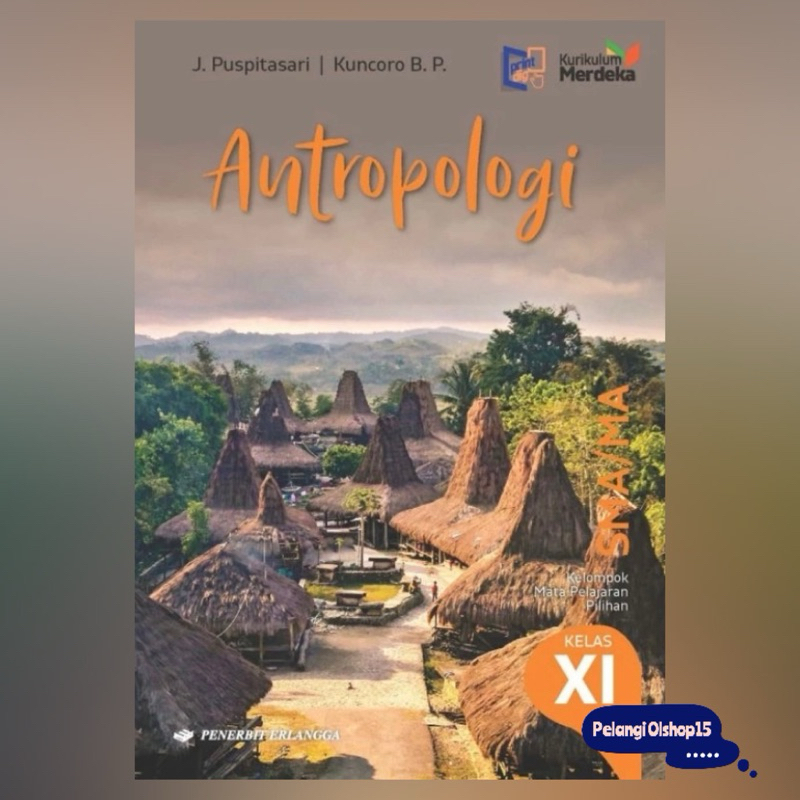 Jual BUKU ANTROPOLOGI SMA/MA KELAS 11 (XI) KURIKULUM MERDEKA ERLANGGA | Shopee Indonesia