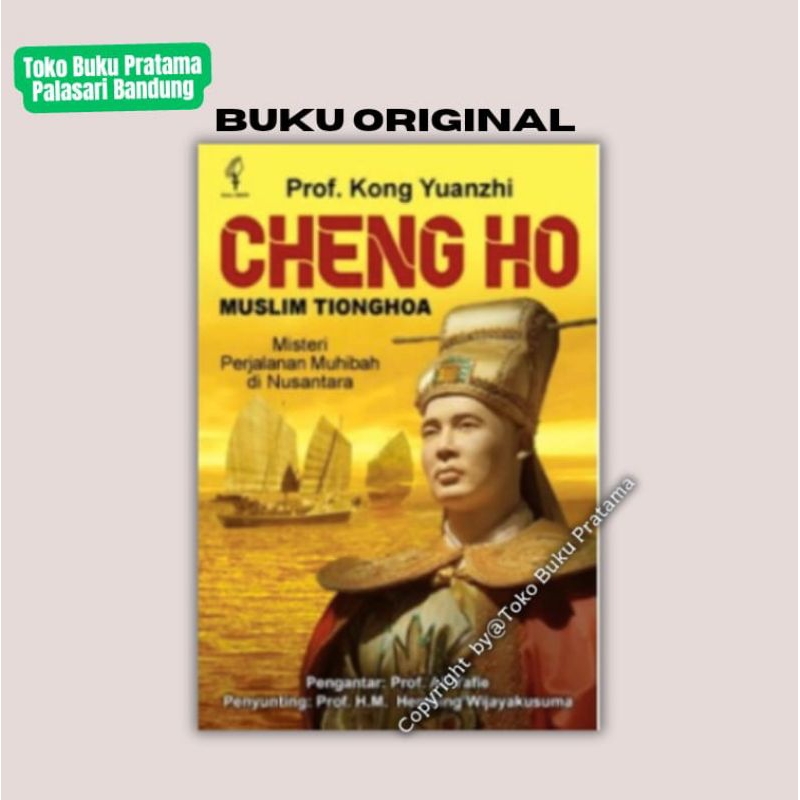 Jual Buku Cheng ho Muslim Tionghoa(Misteri Perjalanan Muhibah di ...