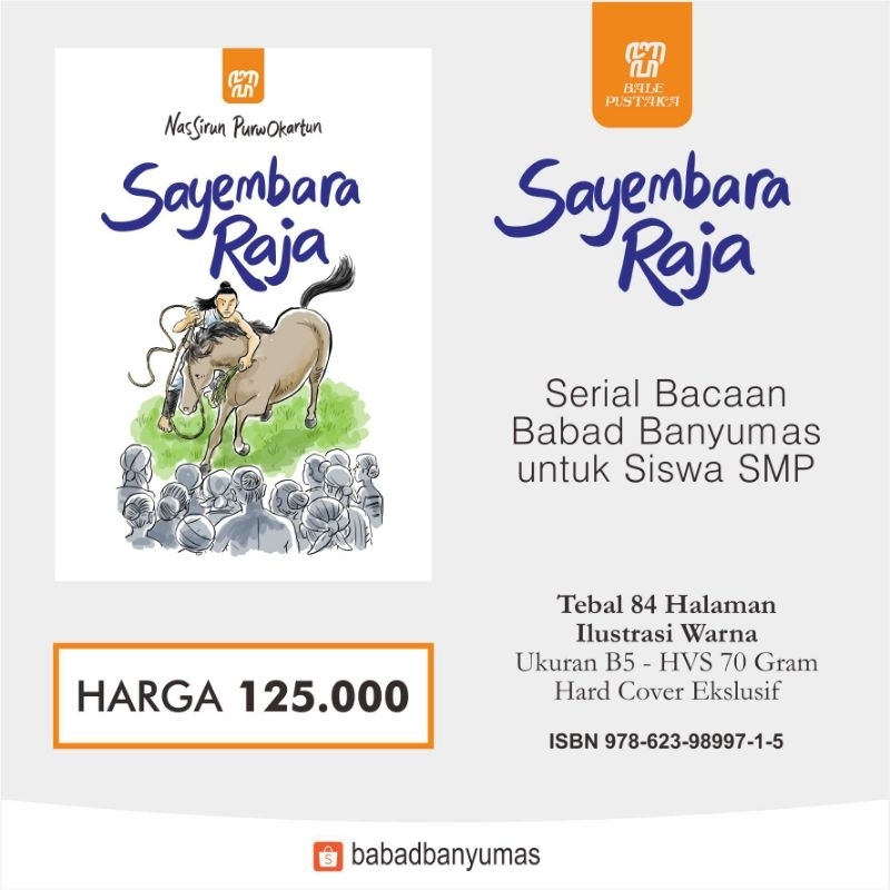 Jual SERIAL BABAD BANYUMAS SMP : SAYEMBARA RAJA ( NASSIRUN PURWOKARTUN ...