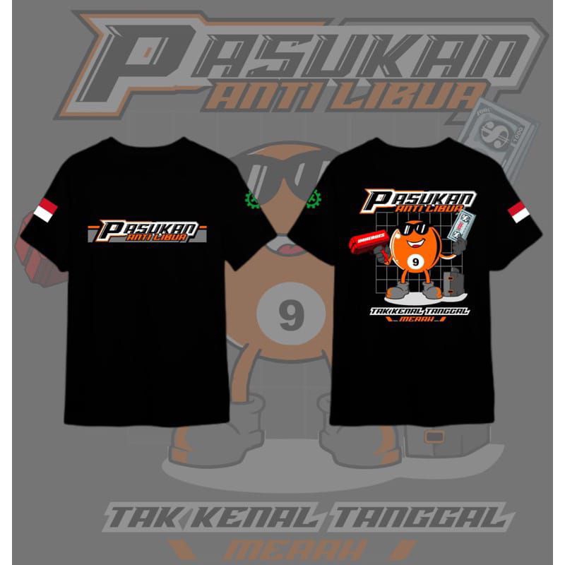 Jual Kaos Pasukan Anti Libur V5 / Baju t-shirt Tak Kenal Tanggal Merah ~ Free sticker | Shopee ...