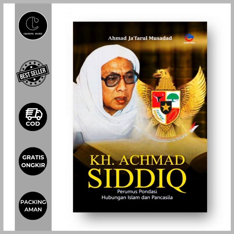 Jual KH. ACHMAD SIDDIQ PERUMUS PONDASI HUBUNGAN ISLAM & PANCASILA ...