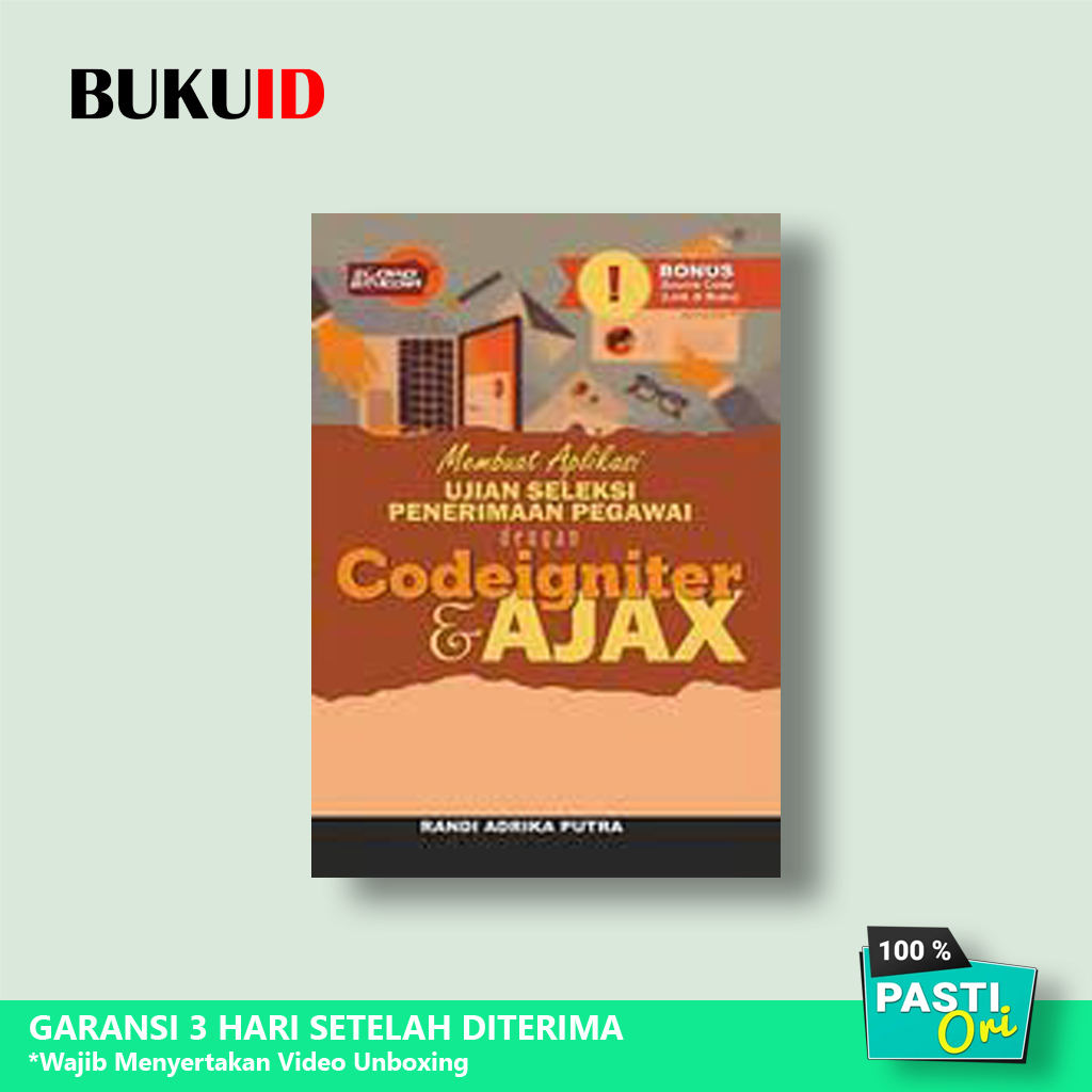 Jual Buku Membuat Aplikasi Ujian Seleksi Penerimaan Pegawai dengan Codeigniter dan Ajax ...