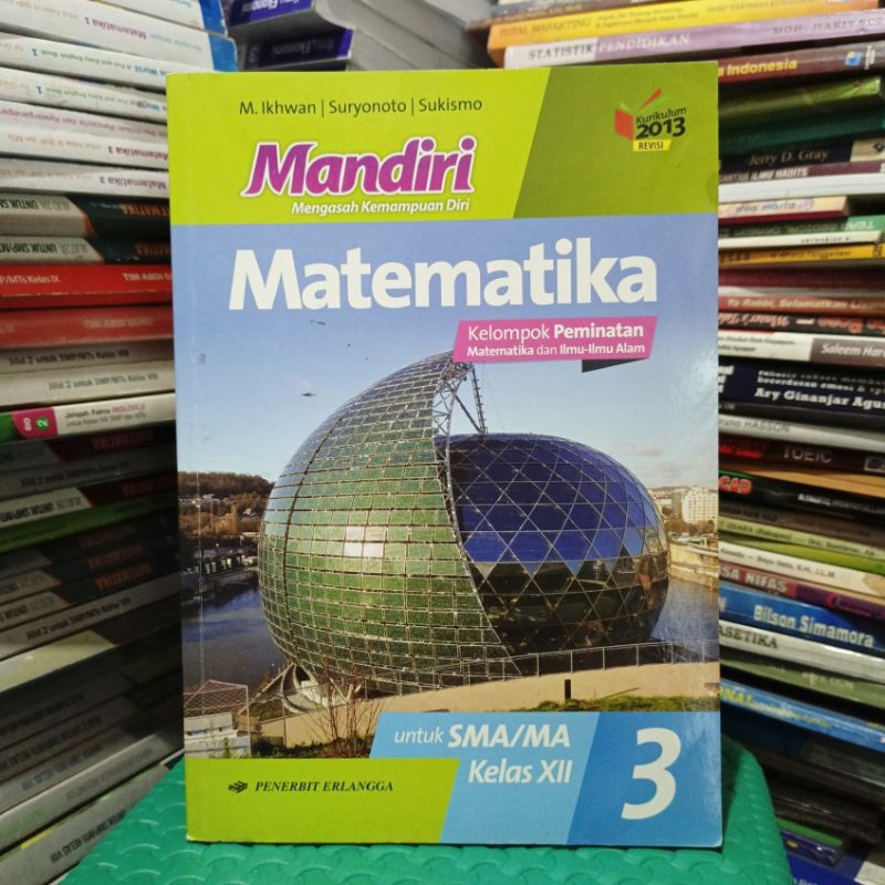 Jual Buku Mandiri MTK Matematika Kelompok Peminatan Kelas 12 XII 3 SMA MA Penerbit Erlangga ...