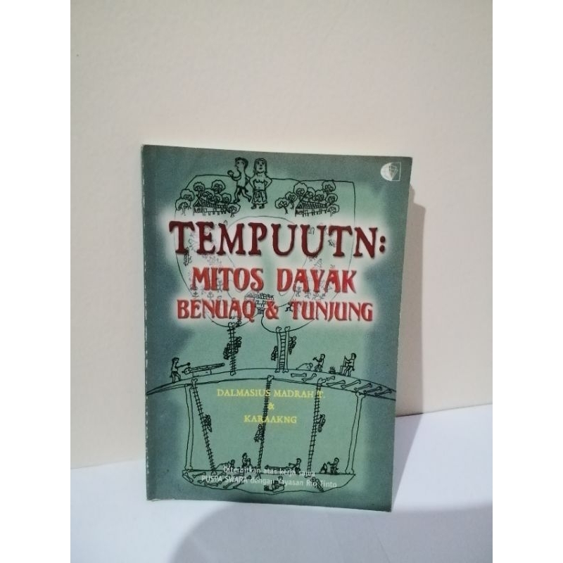Jual Tempuutn : Mitos Dayak Benuaq & Tunjung, Dalmasius Madrah ...