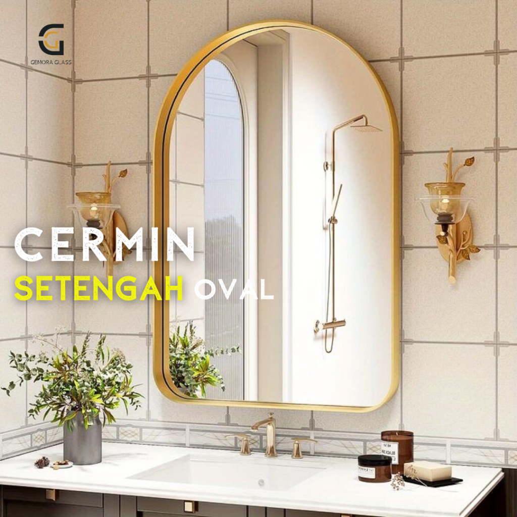 Jual Cermin Aesthetic Dinding Setengah Oval Kapsul Frame Gold (Garansi ...