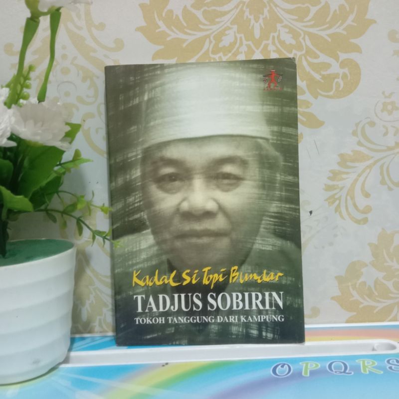 Jual BUKU KADAL SI TOPI BUNDAR - TADJUS SOBIRIN TOKOH TANGGUNG DARI ...