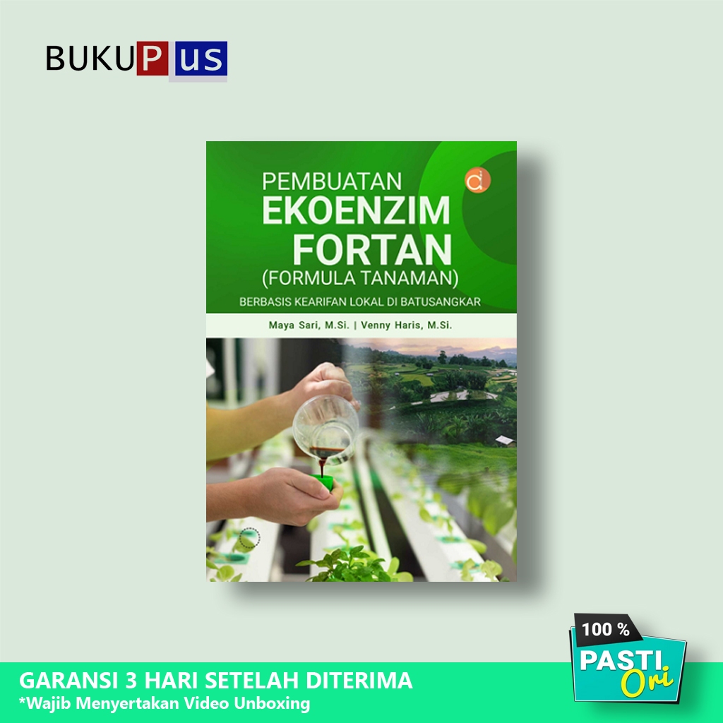 Jual Buku Pembuatan Ekoenzim Fortan (Formula Tanaman) Berbasis Kearifan ...