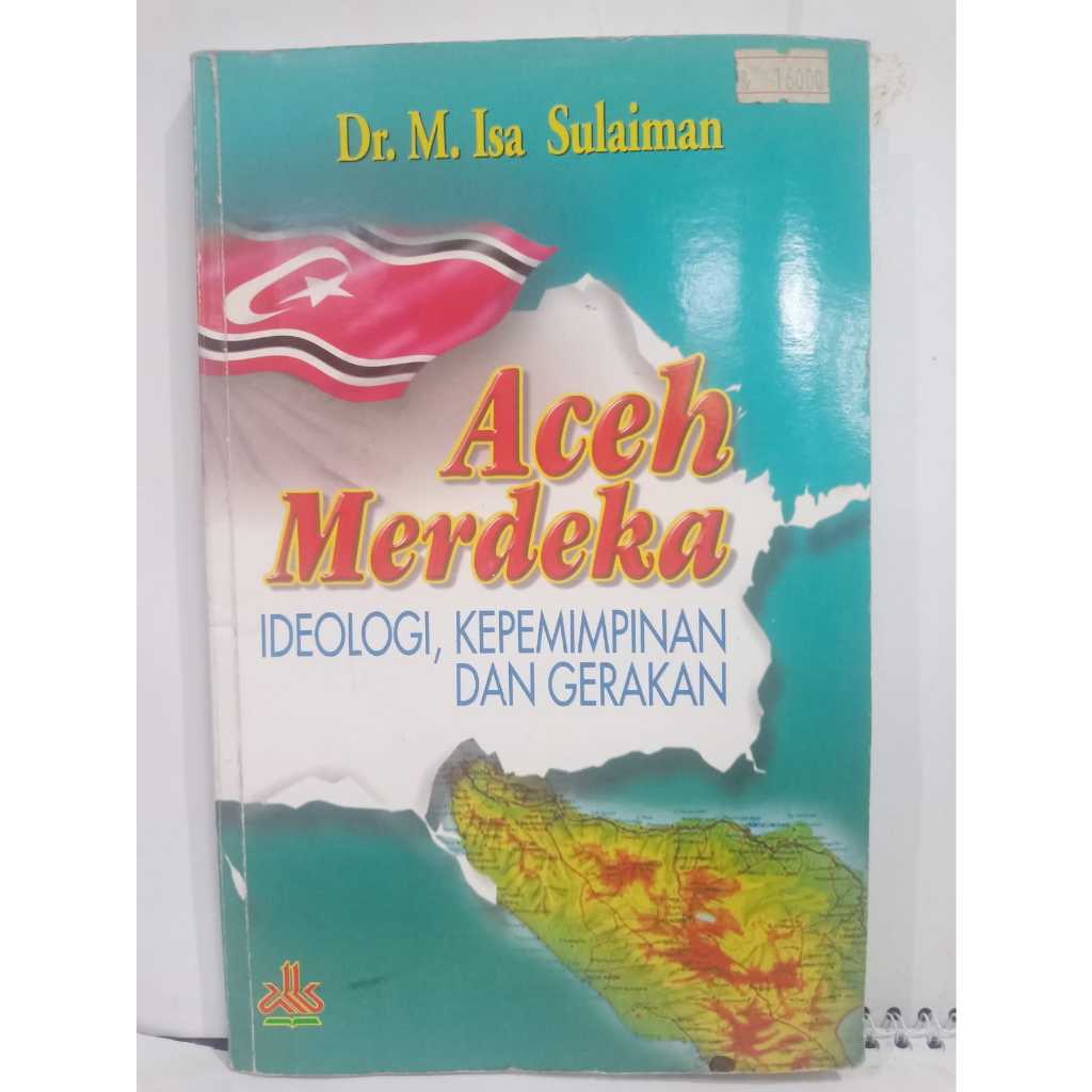 Jual Buku Aceh Merdeka - Ideologi Kepemimpinan Dan Gerakan | Shopee ...