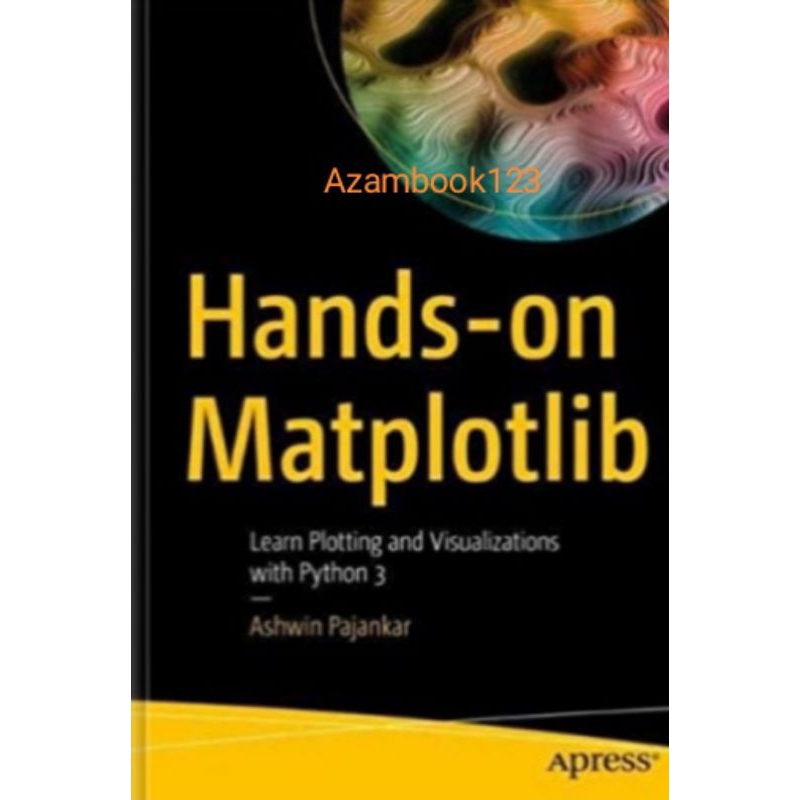 Jual Buku Hands-on Matplotlib: Learn Plotting and Visualizations with ...