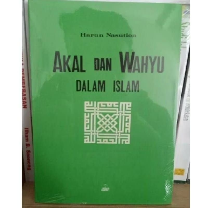Jual AKAL DAN WAHYU DALAM ISLAM by Harun Nasution | Shopee Indonesia