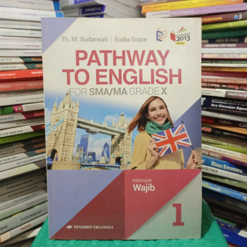 Jual Buku Pathway To English Bahasa Inggris Kelas 10 X 1 I SMA MA Kelompok Wajib Penerbit ...