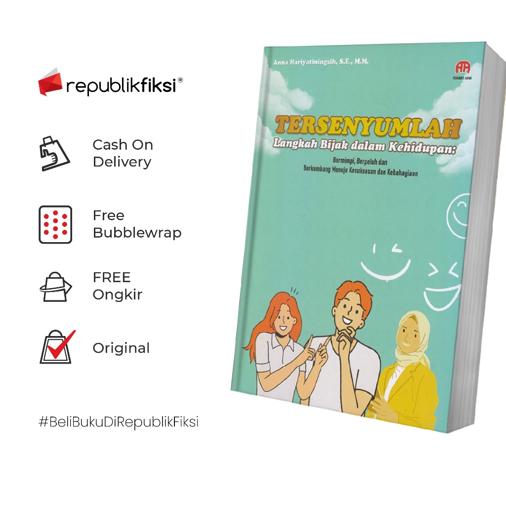 Jual Buku Tersenyumlah Langkah Bijak Dalam Kehidupan - Anna Hariyatiningsih - Penerbit Adab ...