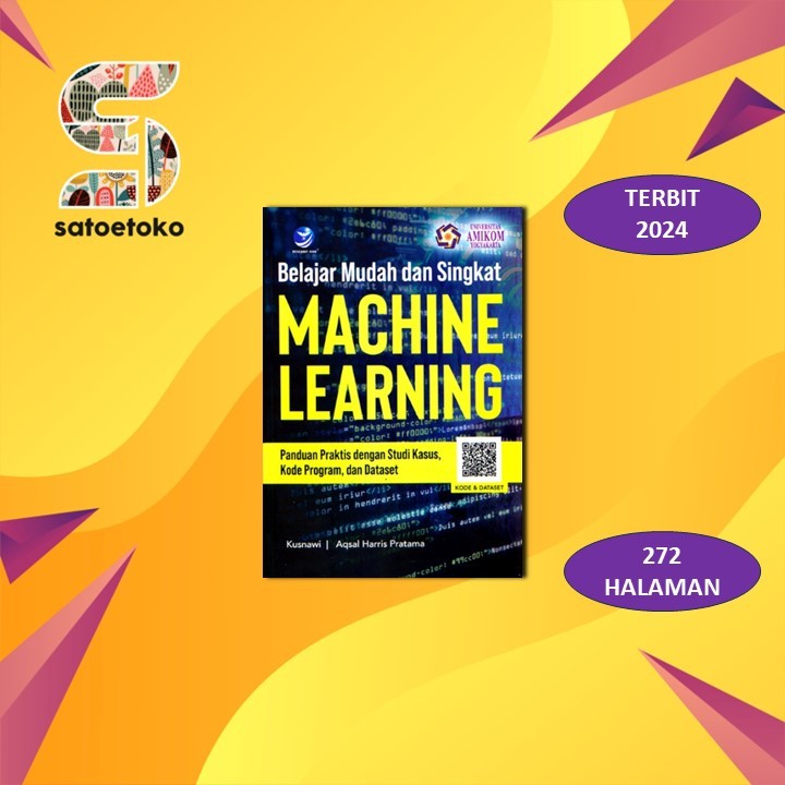 Jual Belajar Mudah Dan Singkat: Machine Learning - Kusnawi & Aqsal ...