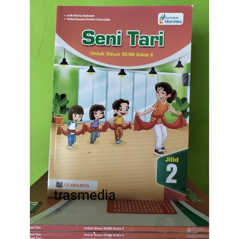 Jual Buku Seni Tari SD /MI Kelas 2 Kurikulum Merdeka Penerbit Aryaduta | Shopee Indonesia