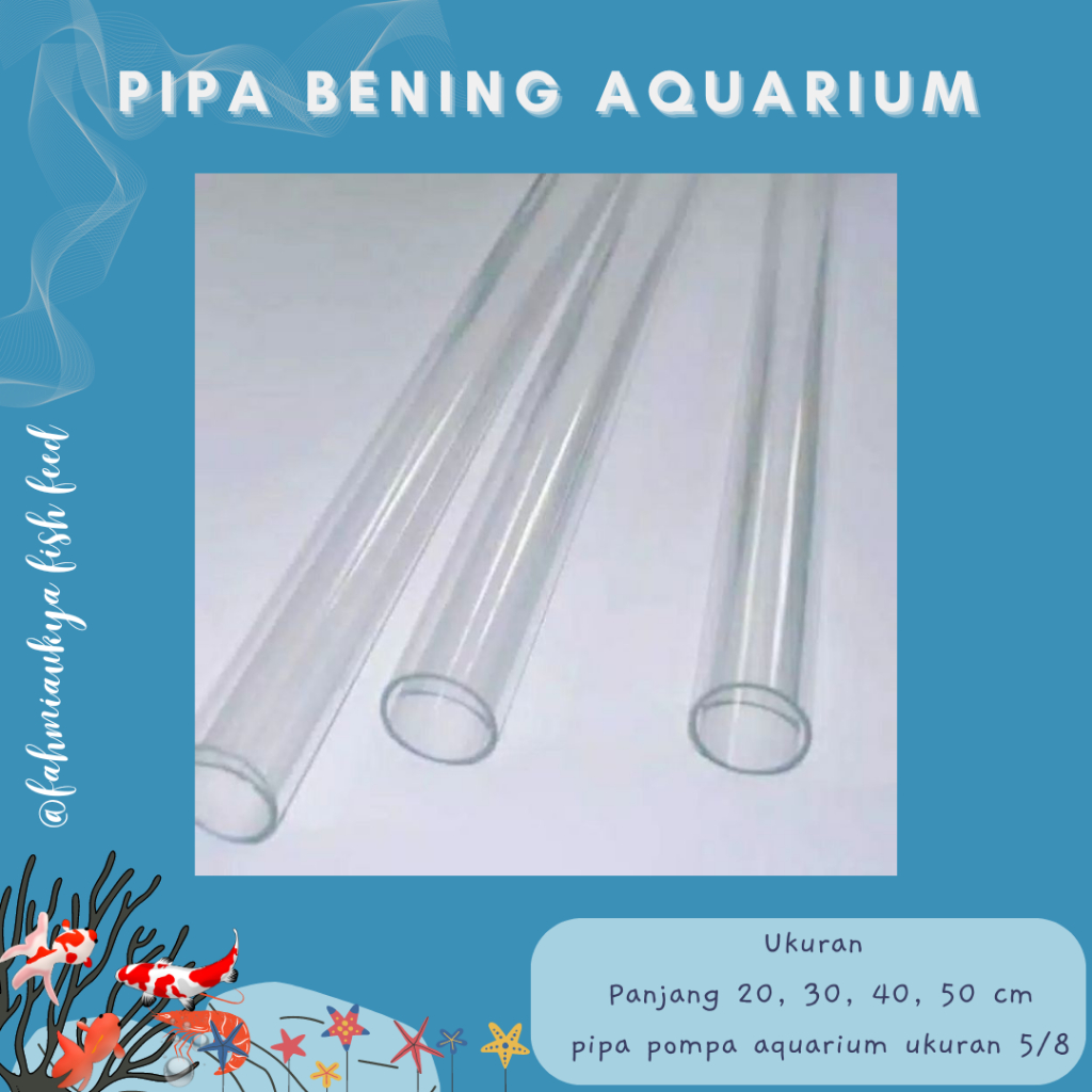 Jual Pipa Bening/ Pipa Aquarium | Ukuran Panjang 20, 30, 40, 50 cm ...