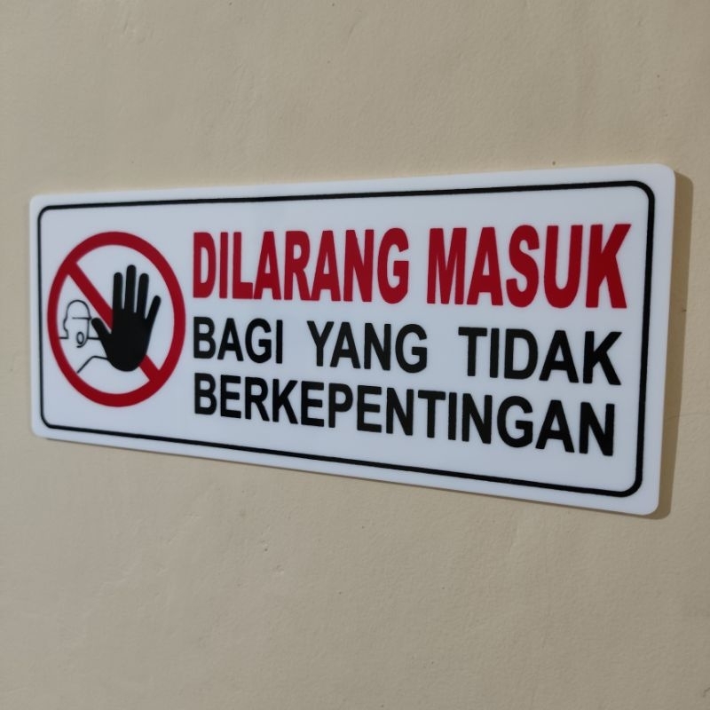 Jual Sign papan akrilik peringatan DILARANG MASUK BAGI YANG TIDAK ...