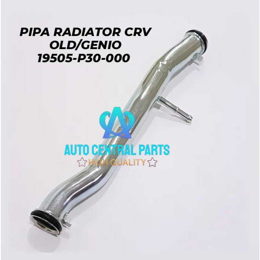 Jual PIPA RADIATOR CRV OLD / GENIO 19505-P30-000 KWALITAS JAPAN ...