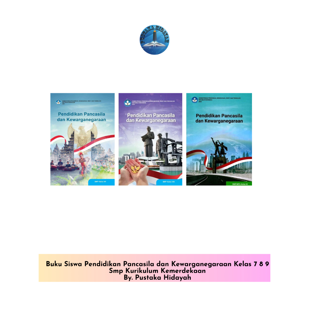 Jual Buku Siswa Pendidikan Pancasila dan Kewarganegaraan PKN Kelas 7 8 9 Smp Kurikulum ...