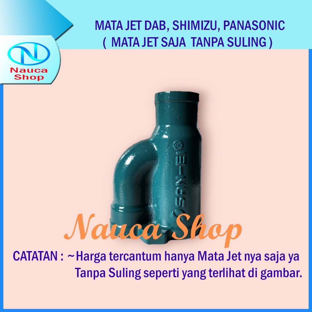 Jual MATA JET SAJA TANPA SULING UNTUK DAB, SHIMIZU, PANASONIC - SPARE ...