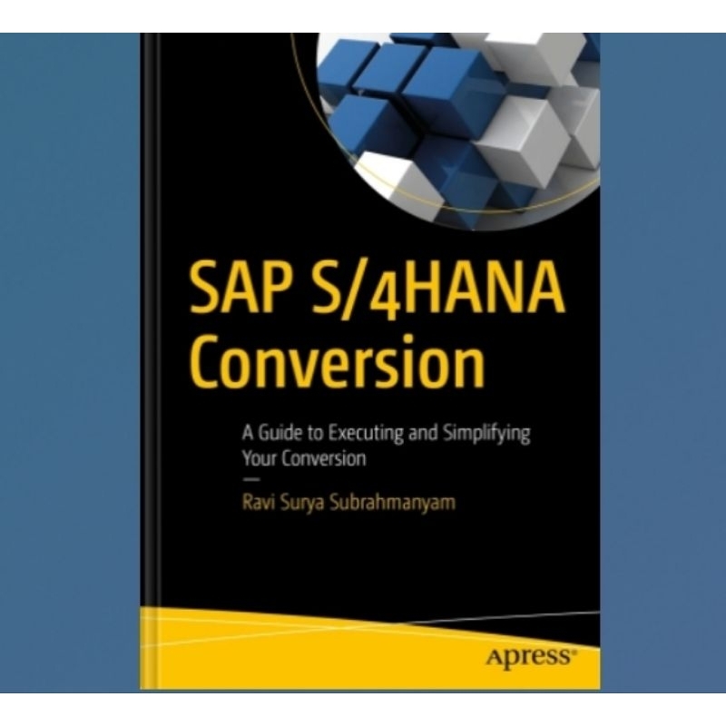 Jual Buku SAP S/4HANA Conversion: A Guide to Executing and Simplifying ...