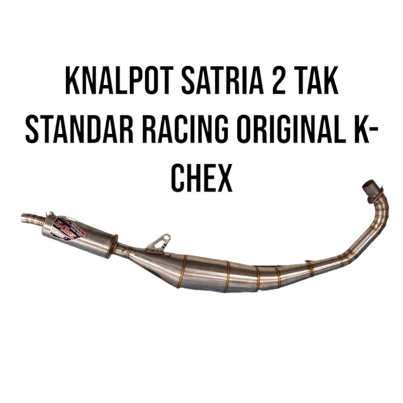 Jual Knalpot Satria 2 tak Standar Racing stainless Original K-Chex ...