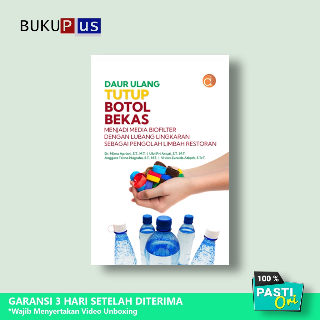 Jual Buku Daur Ulang Tutup Botol Bekas Menjadi Media Biofilter dengan ...