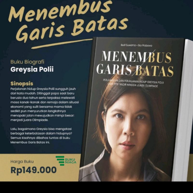 Jual Buku Menembus Garis Batas Biografi Greysia Polii Buku Niaga | Shopee Indonesia