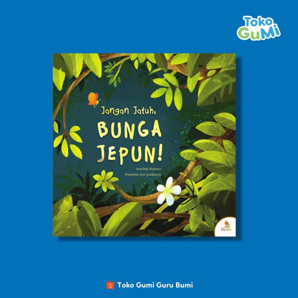 Jual Guru Bumi Buku Cerita Anak Seri Alam: Jangan Jatuh Bunga Jepun ...