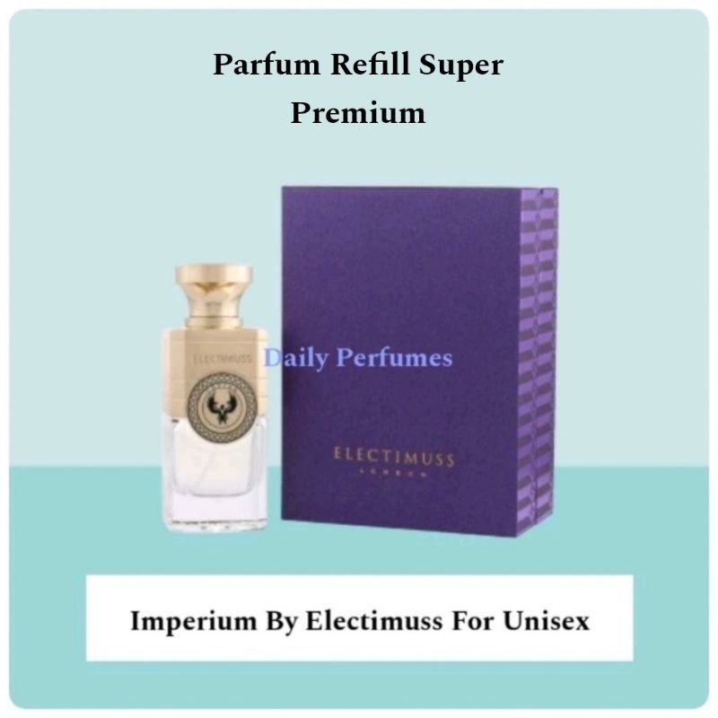Jual Parfum Refill Imperium Electimuss For Unisex | Shopee Indonesia