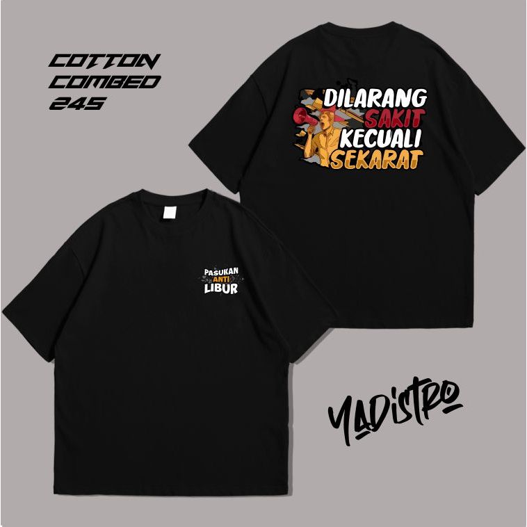 Jual Kaos Pasukan Anti Libur v4 Dilarang Sakit Kecuali Sekarat - Baju Kata Kata - T-Shirt Viral ...