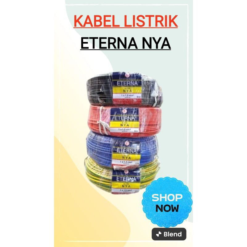 Jual KABEL MEREK ETERNA NYA 1x1,5 50M/METER (KAWAT TUNGGAL)SNI | Shopee Indonesia