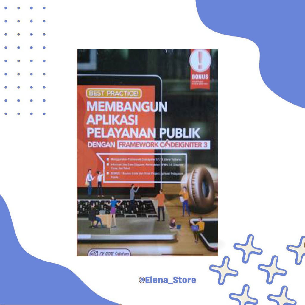 Jual Buku Membangun Aplikasi Pelayanan Publik dengan Framework ... Jual Buku Membangun Aplikasi Pelayanan Publik dengan Framework ...