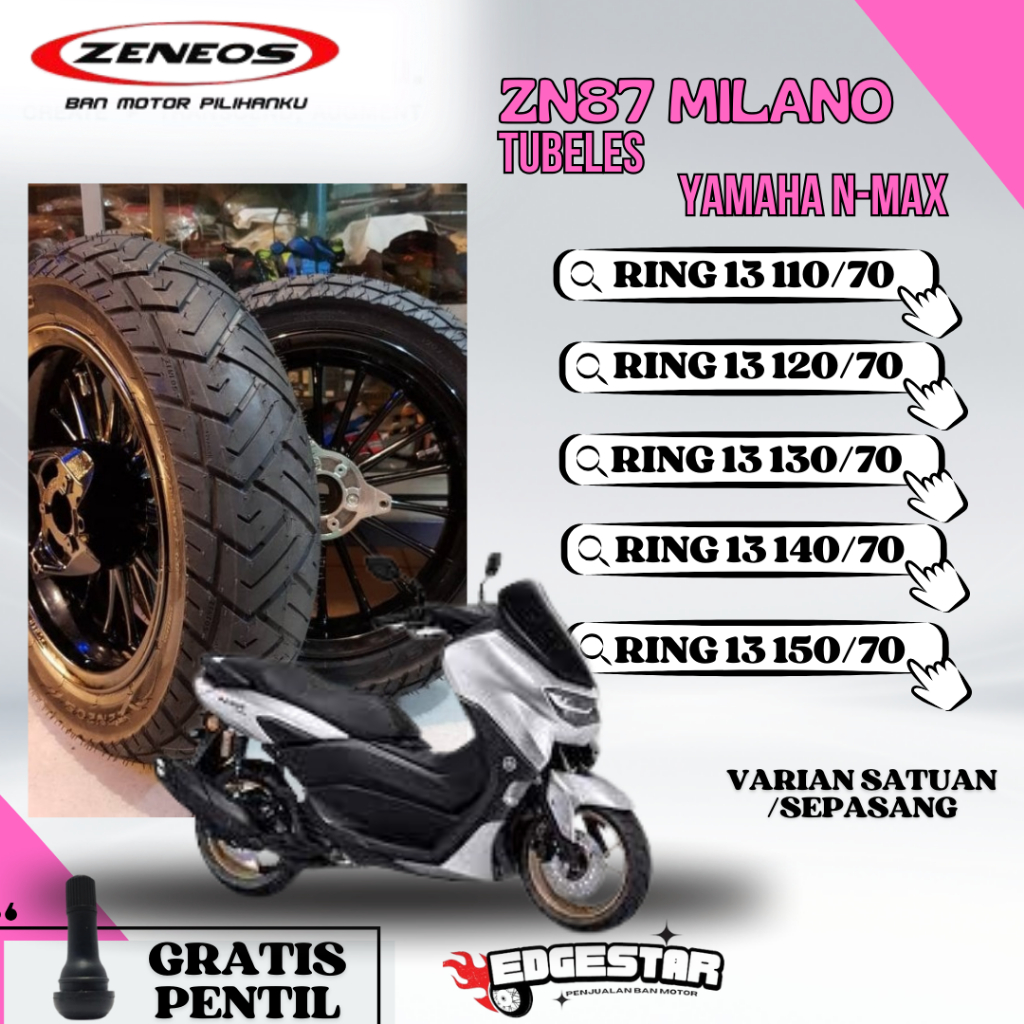 Jual BAN ZENEOS MILANO TUBELESS RING 13 Sepasang/Satuan UKURAN BAN NMAX ...