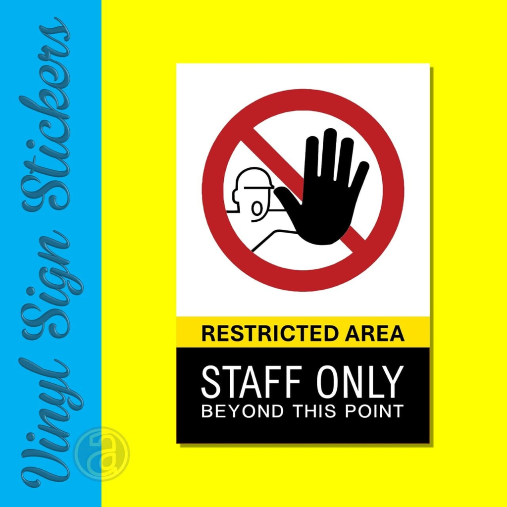 Jual Vinyl Sticker Safety Sign 20x30 cm Restricted Area Staff Only ...