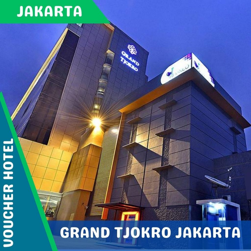 Jual Voucher Hotel Grand Tjokro Jakarta (PROMO) | Shopee Indonesia