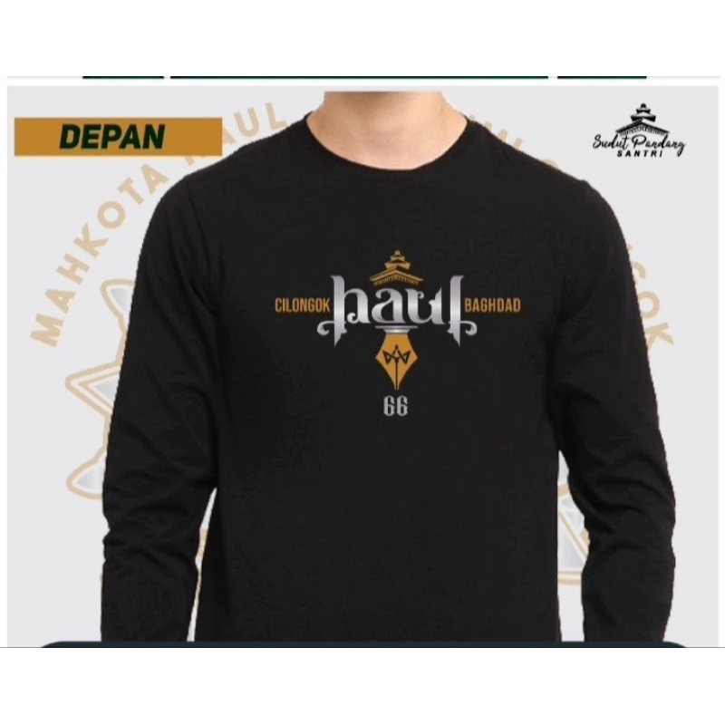 Jual KAOS HAUL TUAN SYEKH ABDUL QODIR AL JAELANI KE 66 BUMI CILONGOK ...