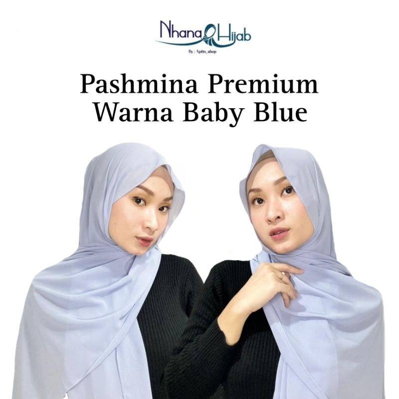 Jual Nhana Hijab - PASHMINA PREMIUM BABY BLUE | Shopee Indonesia